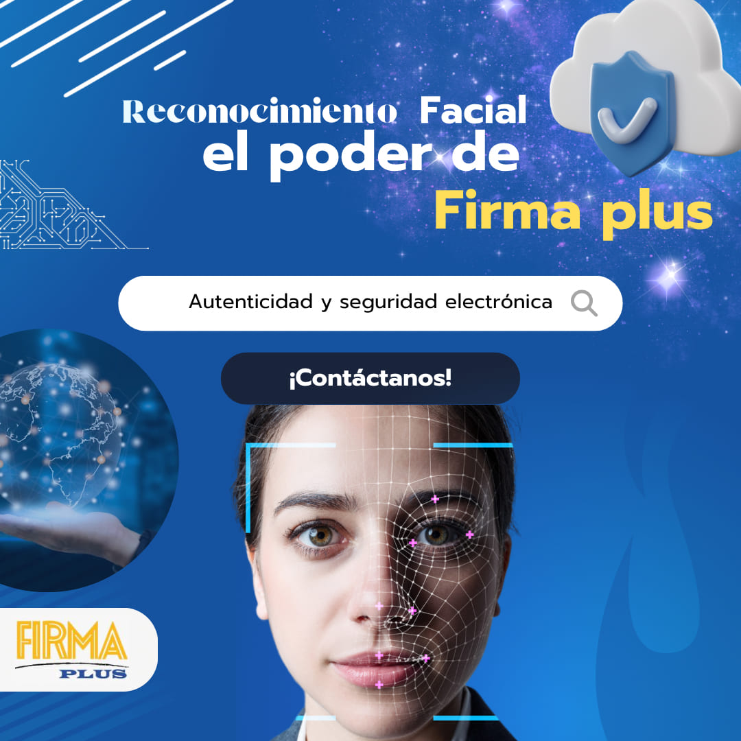 Firma plus y el poder del reconocimiento facial